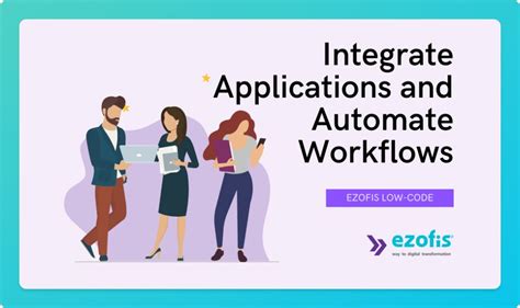 Ezofis On Linkedin Integrate Workflow Automation Lowcode Ezofis