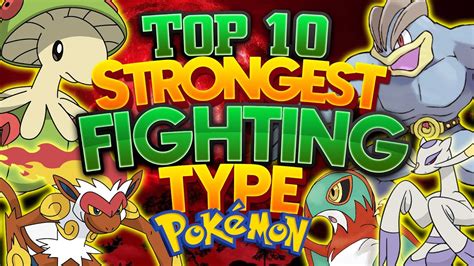 Top 10 Strongest Fighting Type Pokemon Youtube