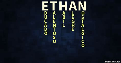 Significado Del Nombre Ethan Captions Quotes
