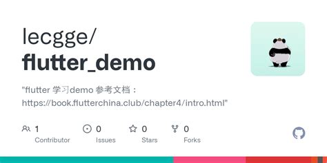 Github Lecggeflutterdemo Flutter 学习demo 参考文档：bookflutterchinaclubchapter4intro