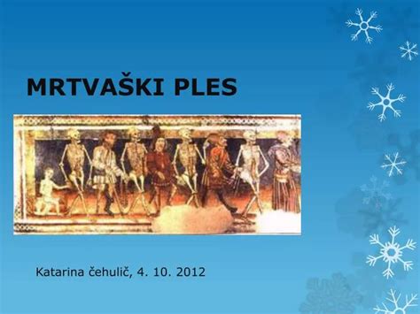 Ppt MrtvaŠki Ples Powerpoint Presentation Free Download Id5787988 Ppt MrtvaŠki Ples Powerpoint Presentation Free Download Id5787988