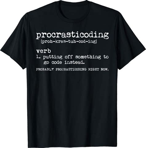 Procrasticoding Definition Funny Coding Programmer Women Men T Shirt