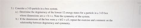 solved 3 consider a 3 d particle in a box system a