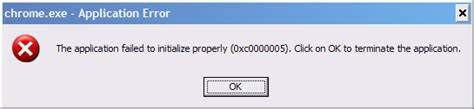 Google Chrome Application Error The Application Failed To Initialize