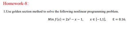Solved Use Golden Section Method To Solve The Following Chegg