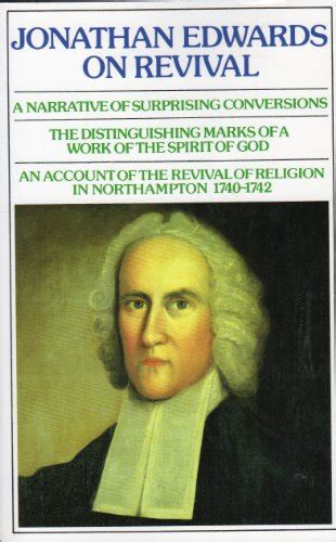 I Tested Jonathan Edwards Theories On Revival And The Results Were