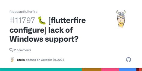 Flutterfire Configure Lack Of Windows Support Issue 11797