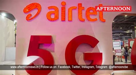 Airtel 5g Plus Now Live In 5 Cities Of Tamil Nadu Afternoonnews