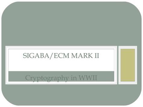 Sigabaecm Mark Ii Cryptography In Wwii