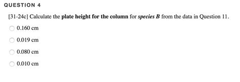 Solved Calculate The Plate Height For The Column For Species Chegg Com