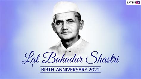 Festivals And Events News Quotes And Sayings To Celebrate Lal Bahadur