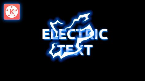 make a electric text animation in mobile kinemaster tutorials title intros youtube