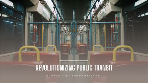 Optimizing Public Transportation With Ai Enhancing Efficiency