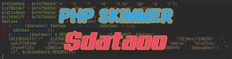 BREAKDOWN Magento 2 PHP Skimmer Dataoo Cybersecurity Research
