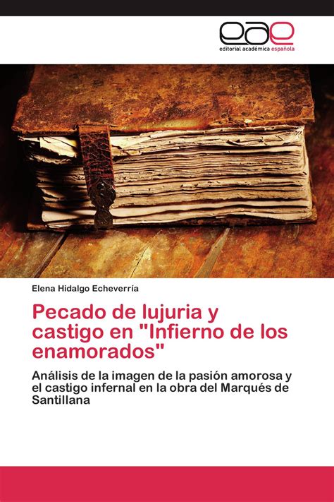 Pecado De Lujuria Y Castigo En Infierno De Los Enamorados 978 3 659