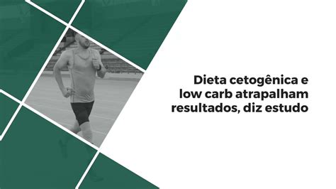 Dieta Cetogênica E Low Carb Atrapalham Os Treinos