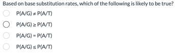 Answered Based On Base Substitution Rates Which Bartleby