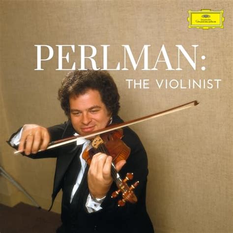 Perlman The Violinist Itzhak Perlman Digital Music