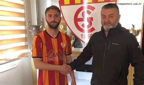 Ed Rnespora Yen Transfer Spor Edirne Gazetesi