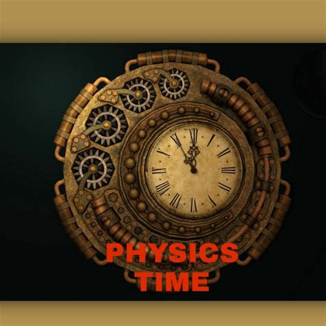 Physics Time Youtube