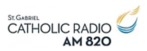 St Gabriel Catholic Radio Listen Live 820 Am