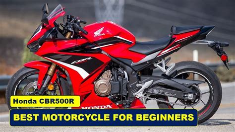 Best Motorcycle For Beginners Honda CBR500R YouTube