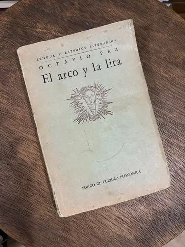 El Arco Y La Lira Octavio Paz Primera Edición 1956 Envío Gratis