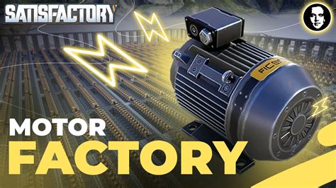 Efficient Motor Factory - Satisfactory New Player Guide EP19 - YouTube