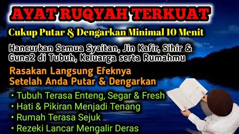 RUQYAH SANGAT KUAT SEMBUHKAN SAKITMU HANCURKAN DUKUN YANG MENGIRIM