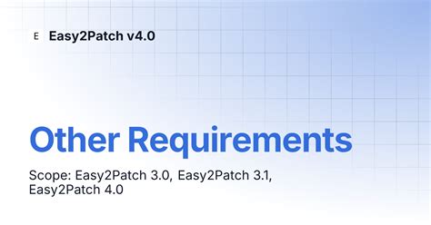 Other Requirements Easy2Patch V4 0