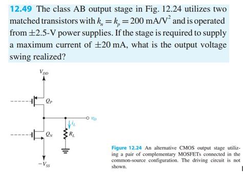 solved the class ab output stage in fig 12 24 utilizes two