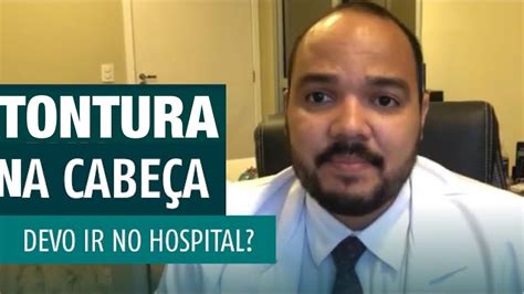 Tontura Na Cabe A O Que Pode Causar Tontura Na Cabe A Quando A