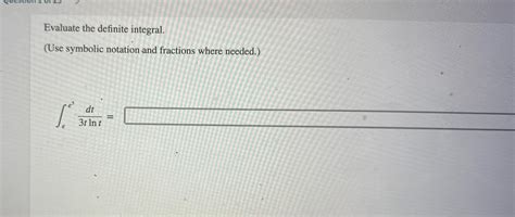 Solved Evaluate The Definite Integraluse Symbolic Notation