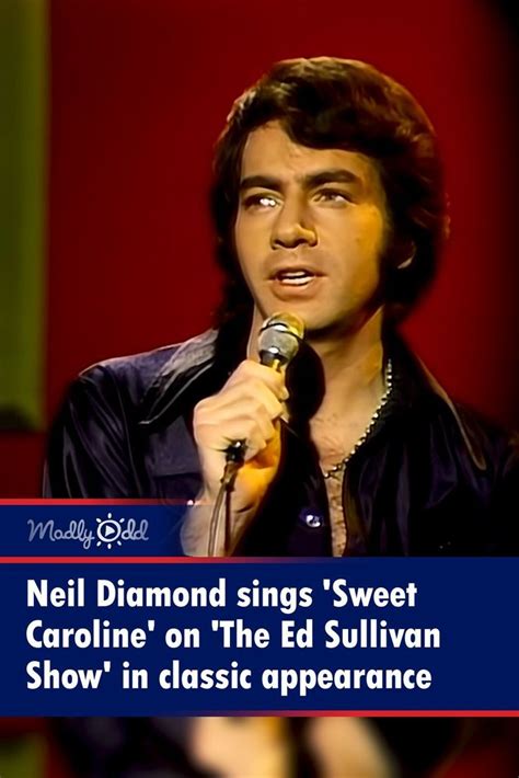 Neil Diamond Sings ‘sweet Caroline On ‘the Ed Sullivan Show In