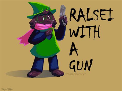 Ralsei With A Gun V2 By Superstarfruit On Deviantart