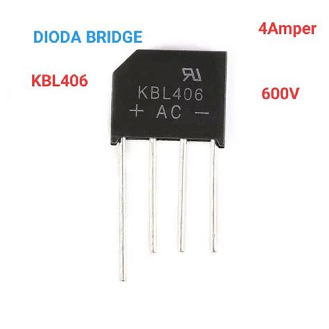 Jual KBL406 4A 600V Dioda Sisir Jembatan Bridge Rectifier Rangkaian 4 Diode Shopee Indonesia