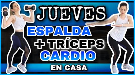 Rutina De Jueves Adelgazar Espalda Y Brazos Cardio 30 Minutos