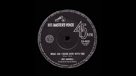 What Am I Doing Here With You Bev Harrell Stereo Youtube Music