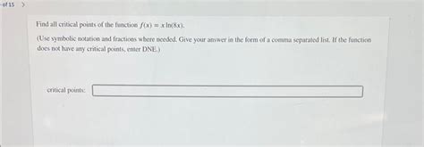 [solved] find all critical points of the function f x xln