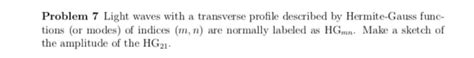 Problem 7 Light Waves With A Transverse Profile