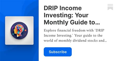 Drip Income Investing Your Monthly Guide To Passive Income Rob