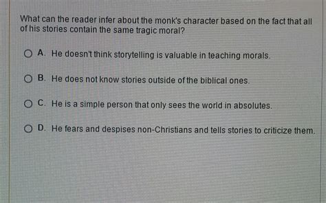 What Can The Reader Infer About The Monks Character Based On The Fact