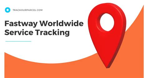 Fastway Worldwide Service Tracking Pracels Tracking