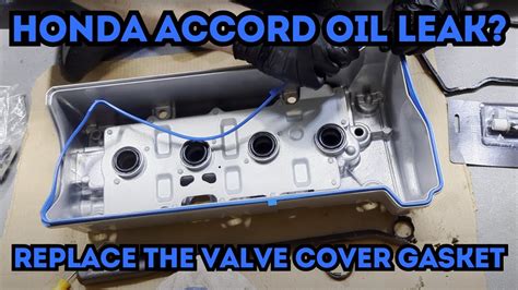 Valve Cover Gasket Replacement 2004 Honda Accord Youtube