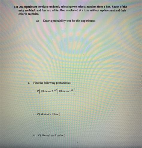 solved 12 an experiment involves randomly selecting two