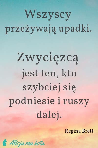 Cytaty Inspirujące Inspiracja Motywacja życie Panosundaki Pin