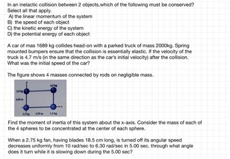 Solved In An Inelactic Collision Between 2 Objects Which Of