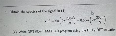 Solved ELECTRICAL ENGINEERING MATLAB CODE Dft Chegg Com