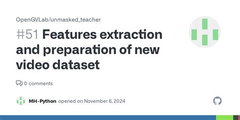 Features Extraction And Preparation Of New Video Dataset · Issue 51 · Opengvlab Unmasked