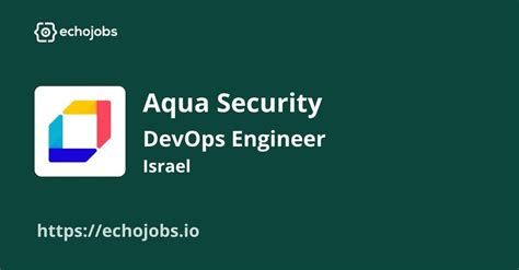 Aqua Security Is Hiring Devops Engineer Israel Python Bash Azure Aws Git Kubernetes Terraform